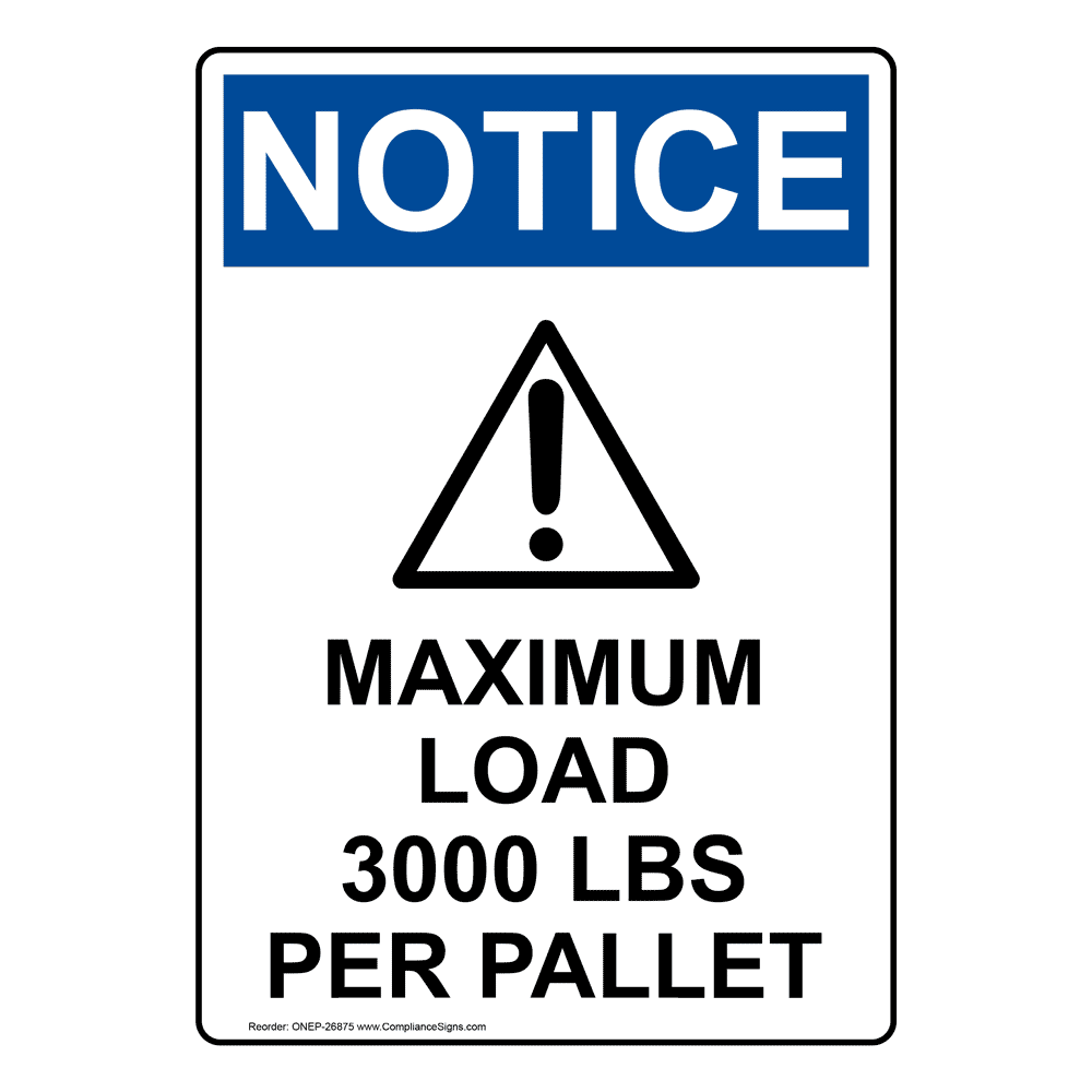 Vertical Maximum Load Sign - OSHA NOTICE