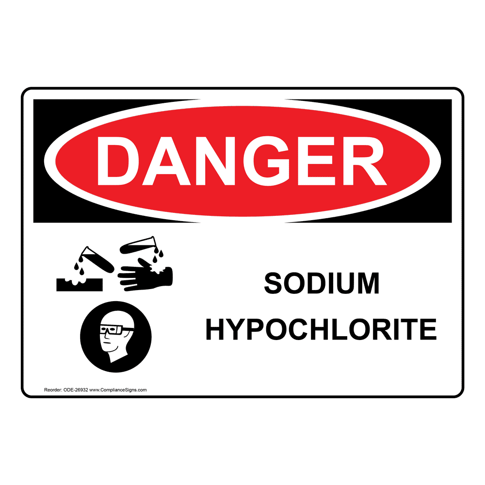 OSHA Sign - DANGER Sodium Hypochlorite - Hazmat