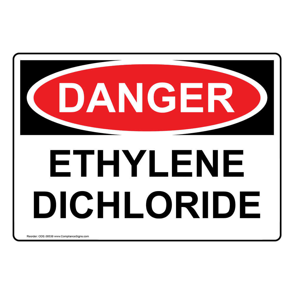 OSHA Sign DANGER Ethylene Dichloride Hazmat OSHA Sign DANGER Ethylene Dichloride Hazmat