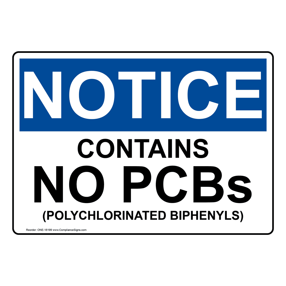 OSHA Sign - NOTICE Contains No Pcbs Polychlorinated Biphenyls Sign