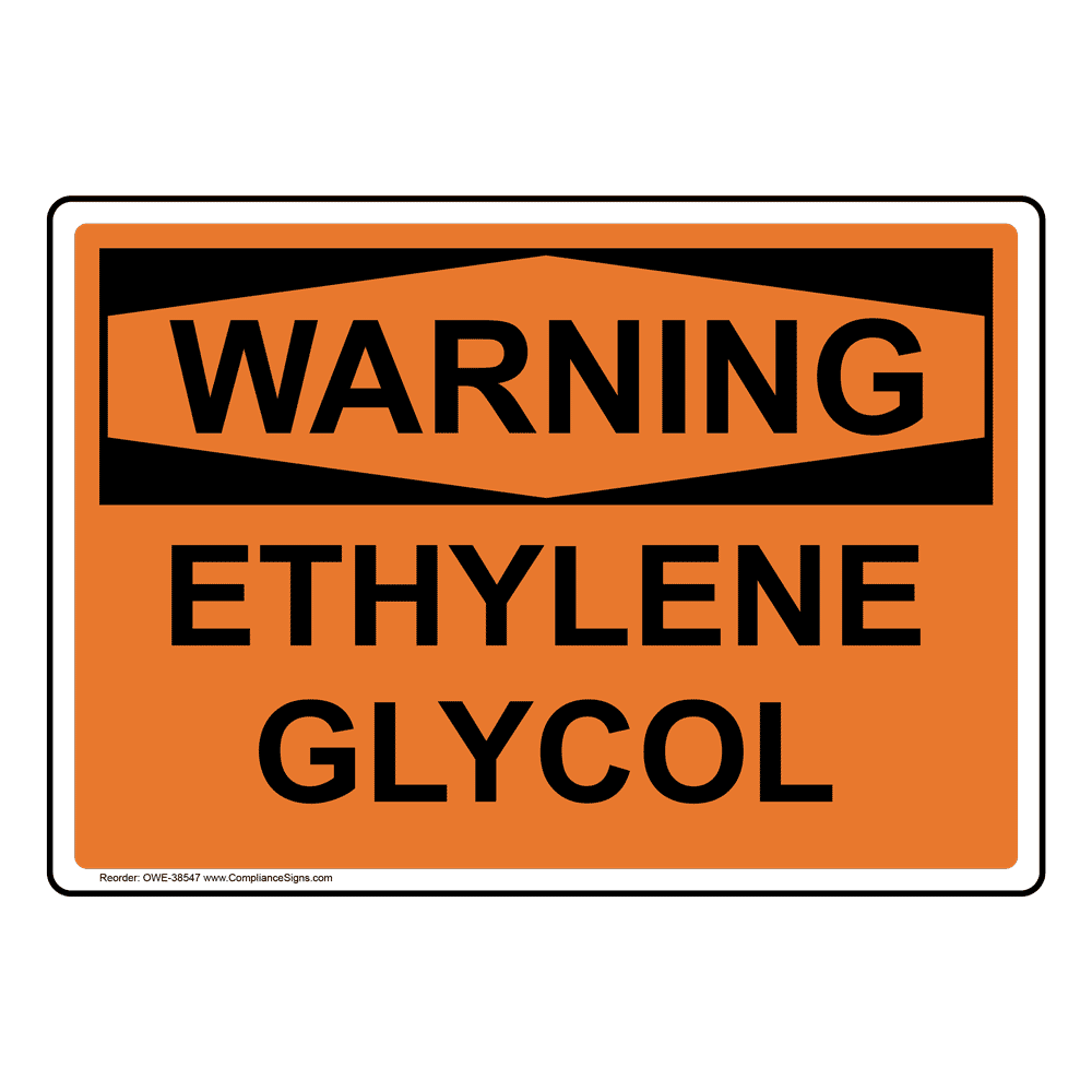 OSHA Sign - WARNING Ethylene Glycol - Hazmat