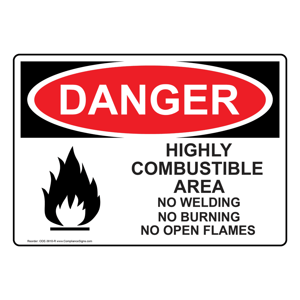 OSHA Sign - DANGER Highly Combustible Area No Welding Burning Sign