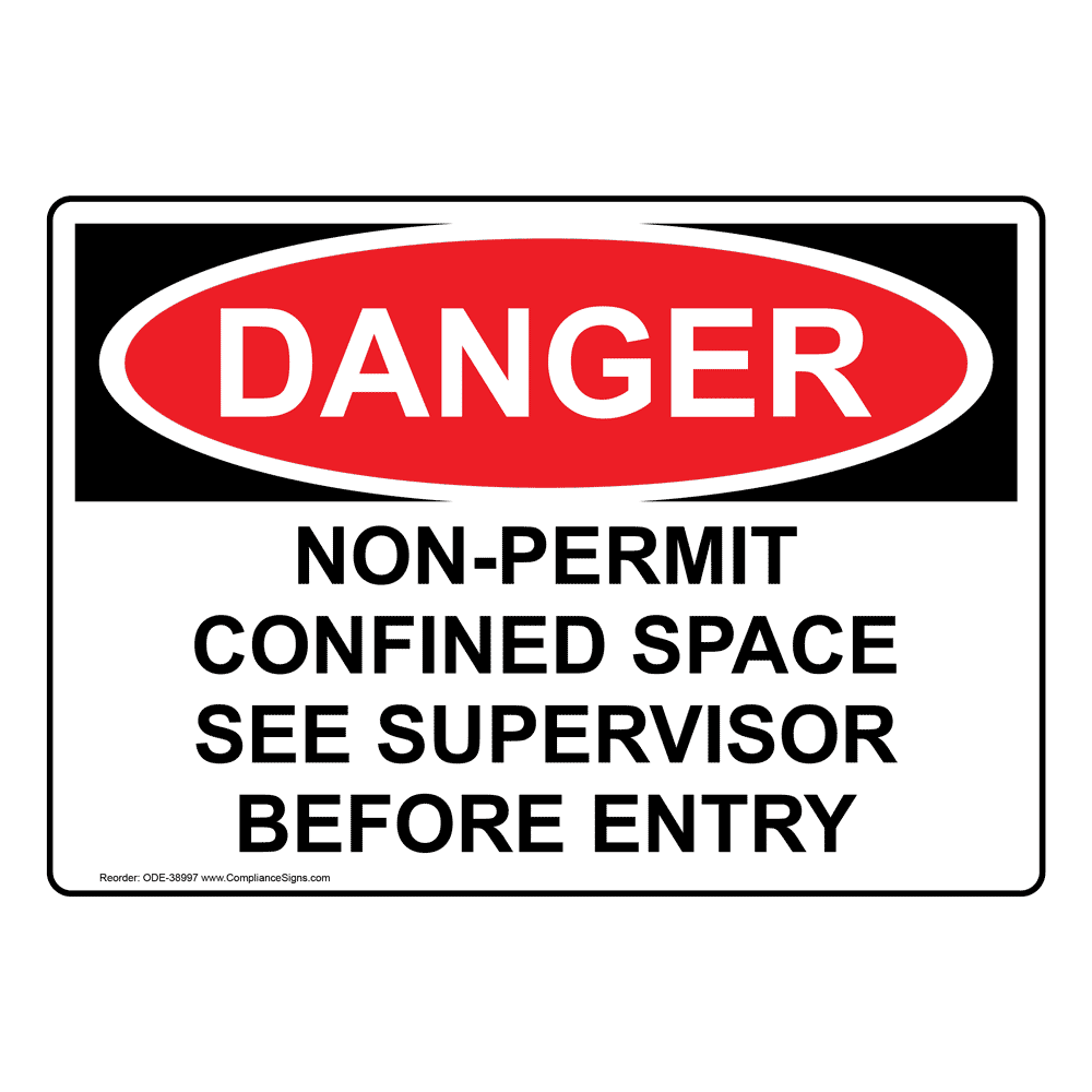 Danger Sign - Non-Permit Confined Space See Supervisor - OSHA