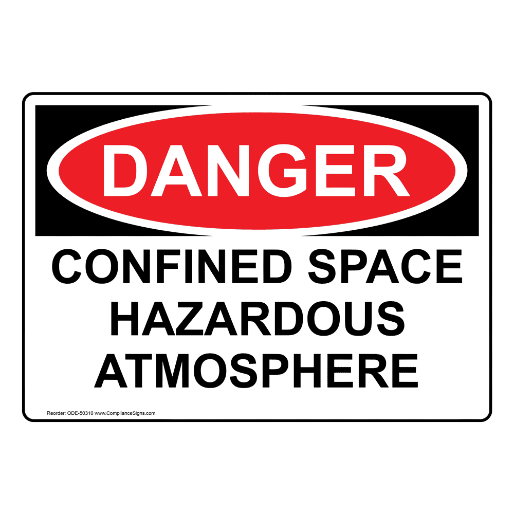 Danger Sign - Confined Space Hazardous Atmosphere - OSHA