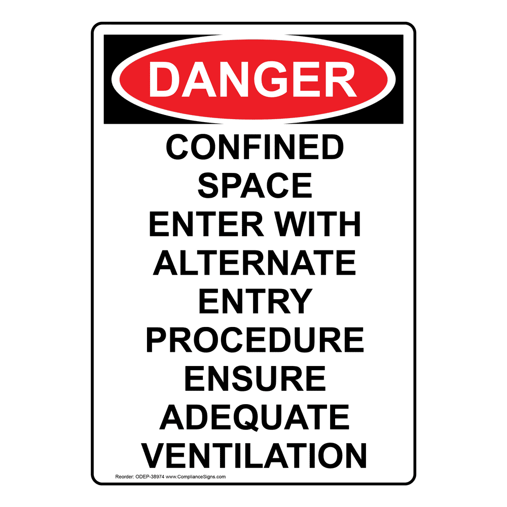 Vertical Confined Space Enter With Alternate Sign - OSHA DANGER
