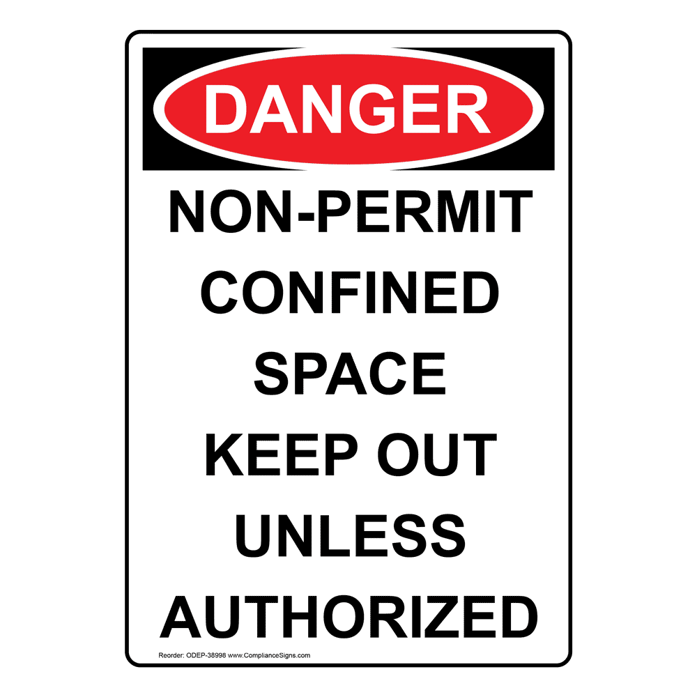 Vertical Non-Permit Confined Space Keep Sign - OSHA DANGER