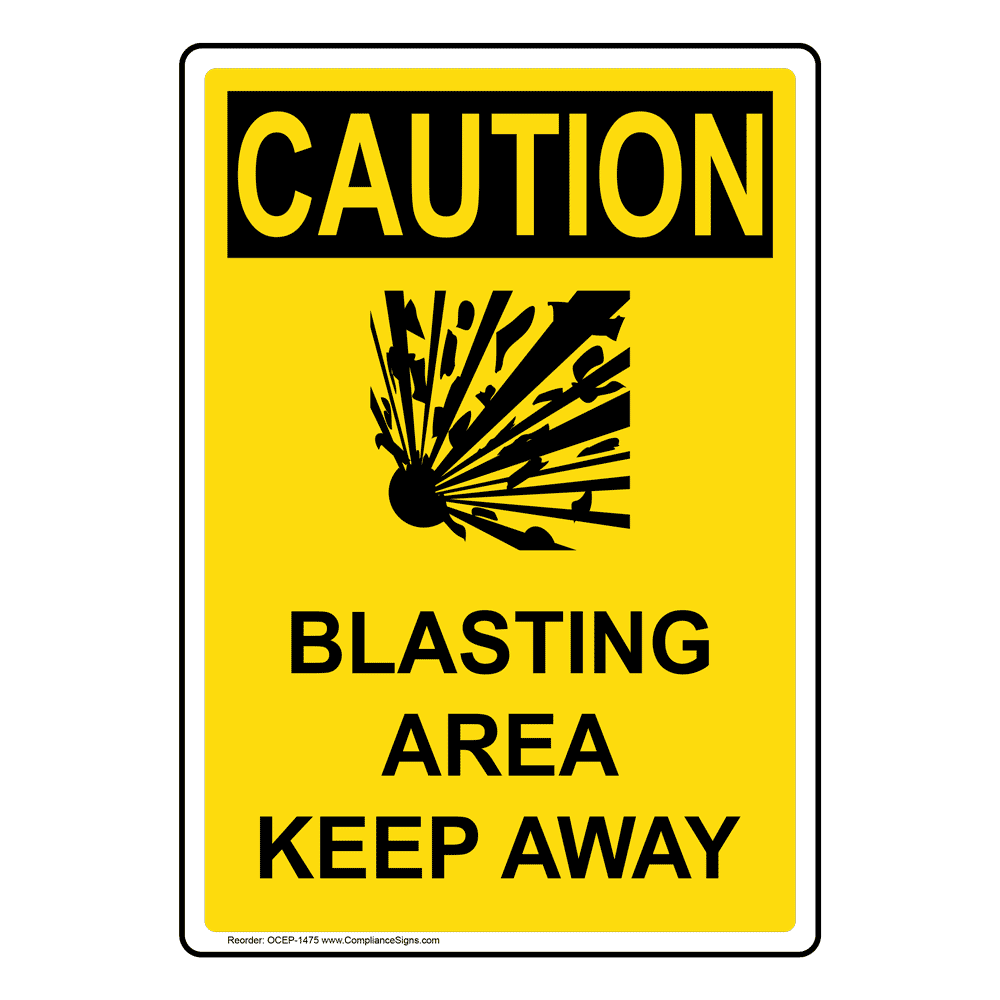 Vertical Blasting Area Keep Away Sign - OSHA CAUTION