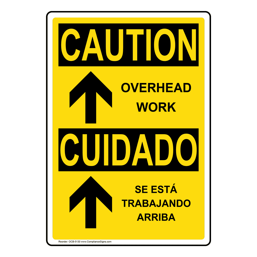 Vertical Overhead Work Bilingual Sign - OSHA CAUTION