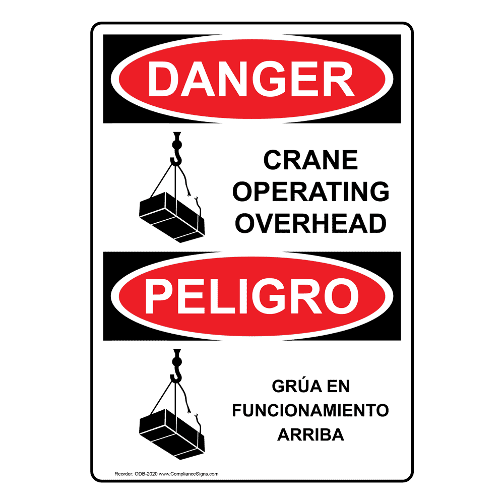 Vertical Crane Operating Overhead Bilingual Sign - OSHA DANGER