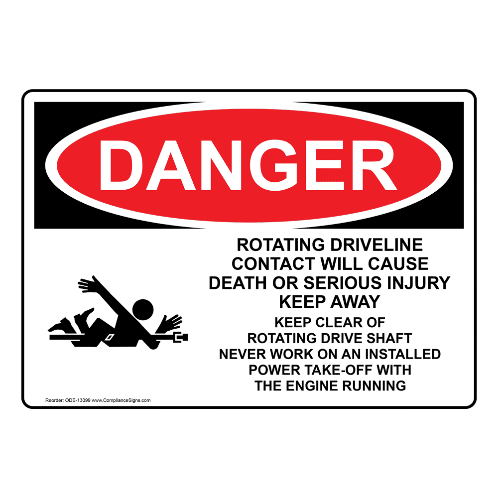 OSHA Sign - DANGER Rotating Driveline Contact Cause Death Sign