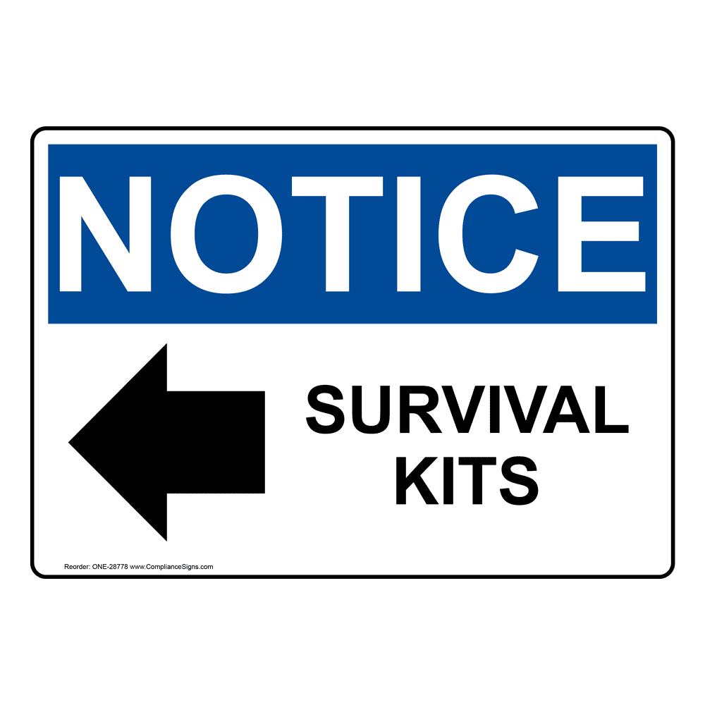 OSHA Sign - NOTICE Survival Kits [Left Arrow] - Emergency Response