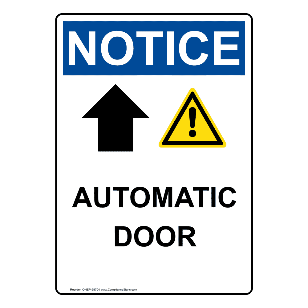 OSHA Automatic Door Up Arrow Sign - Vertical NOTICE - Symbol