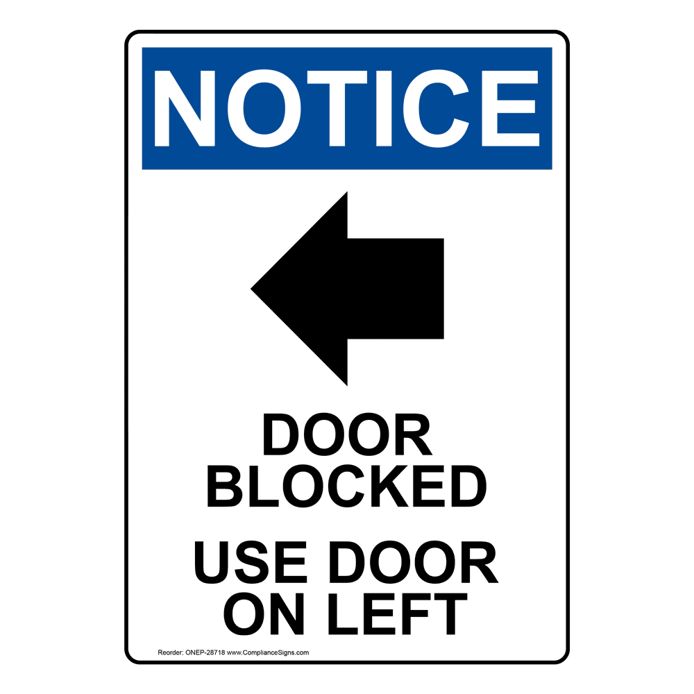 Vertical Door Blocked Use Door Sign - OSHA NOTICE