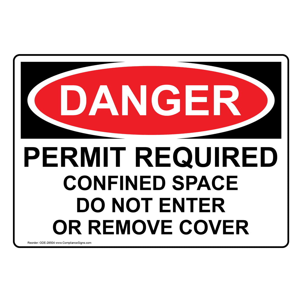 OSHA Sign - DANGER Permit Required Confined Space Do Not Enter