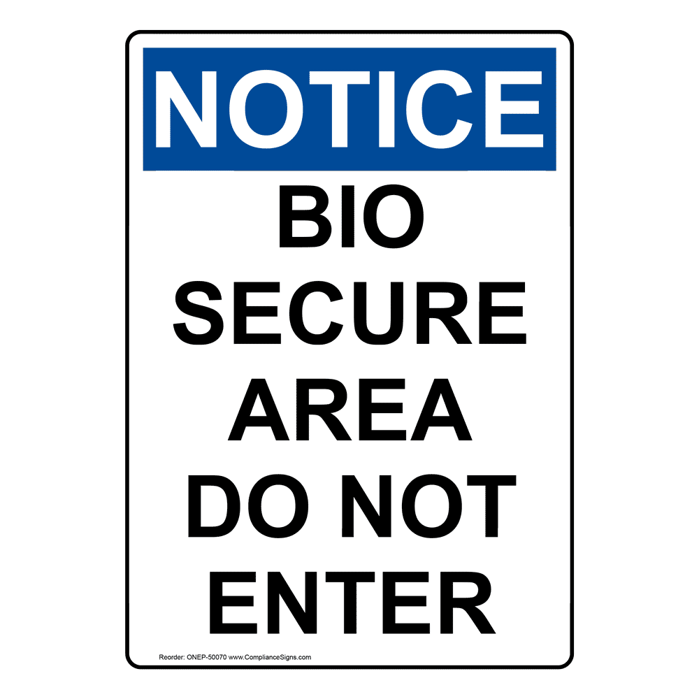 Vertical Bio Secure Area Do Not Enter Sign - OSHA NOTICE