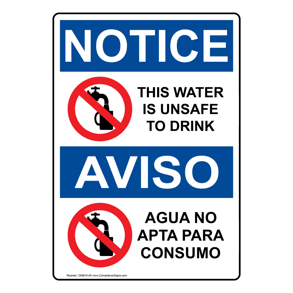 Vertical This Water Is Unsafe To Drink Bilingual Sign - OSHA NOTICE