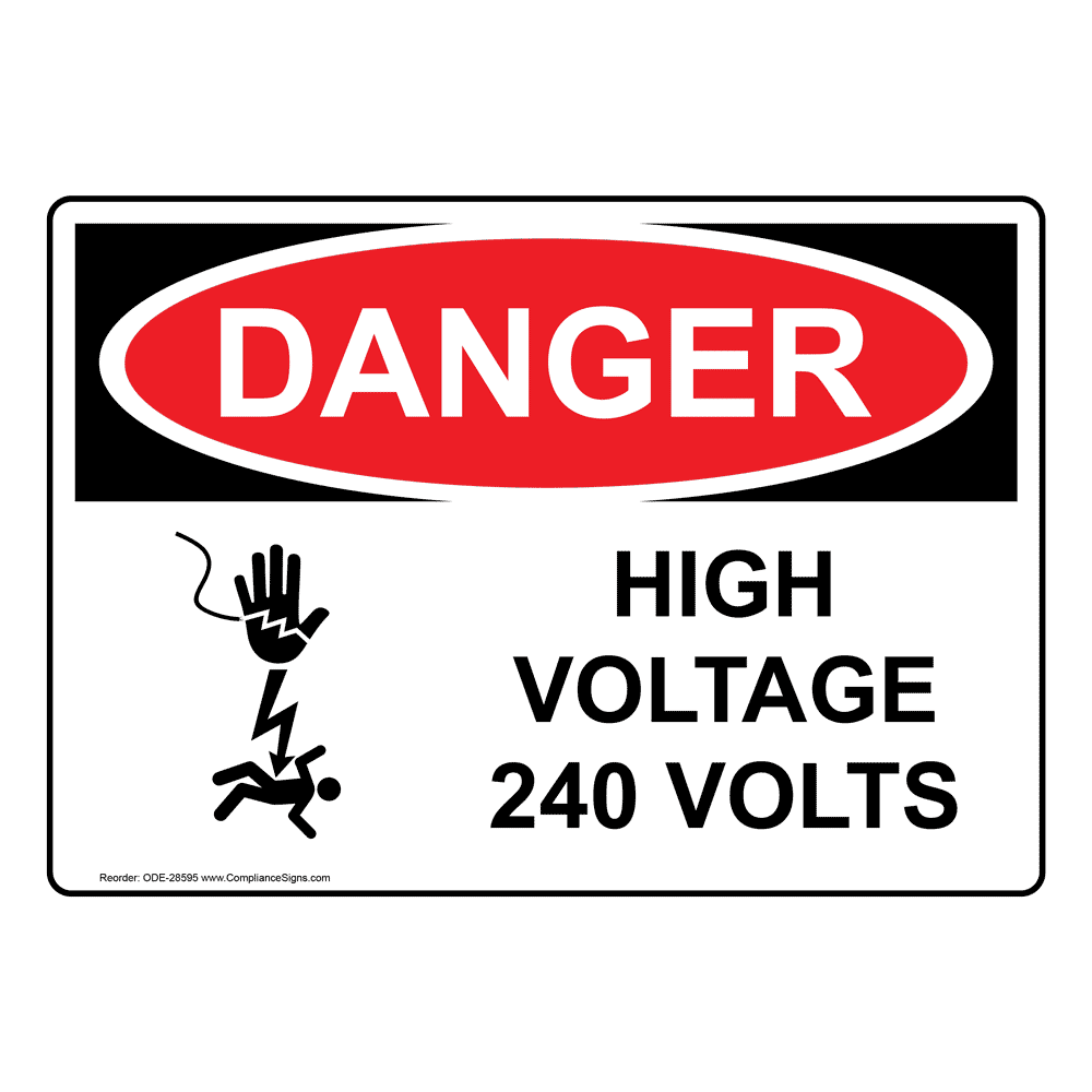 Danger Sign - High Voltage 240 Volts - OSHA