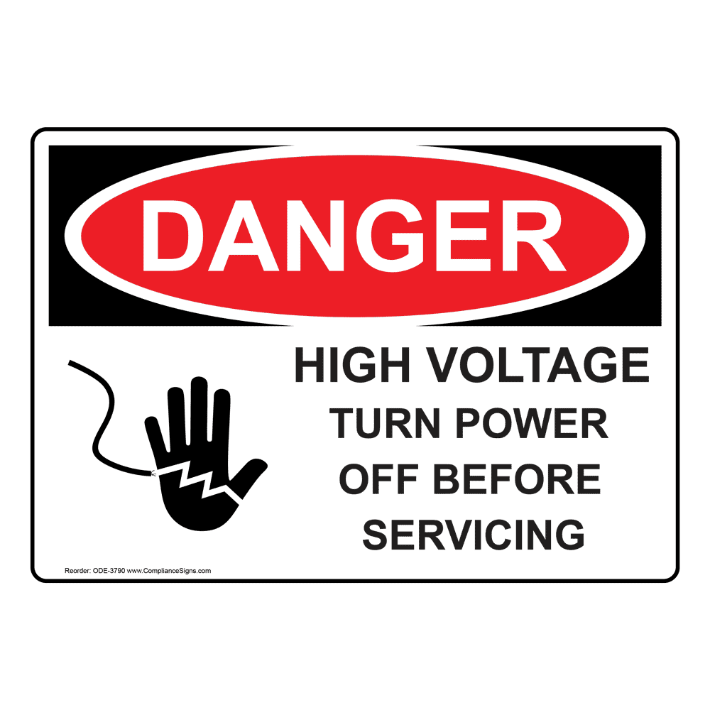 Danger Sign - High Voltage Turn Power Off Before Servicing Sign - OSHA