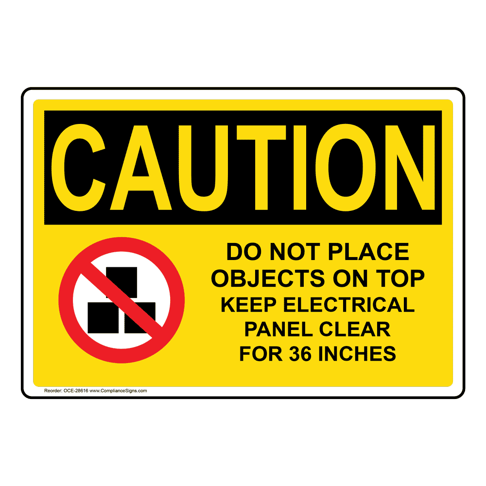 OSHA Sign - CAUTION Do Not Place Objects On Top - Electrical