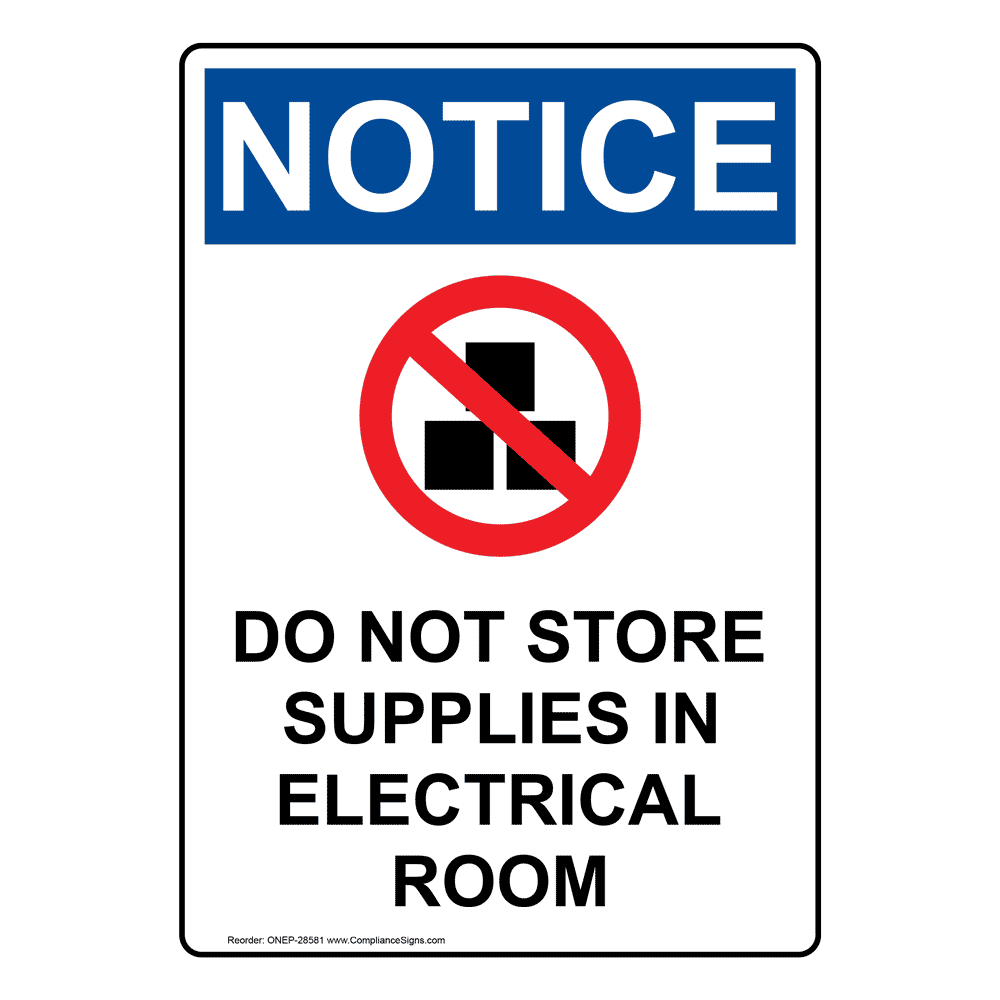 Vertical Do Not Store Supplies Sign - OSHA NOTICE
