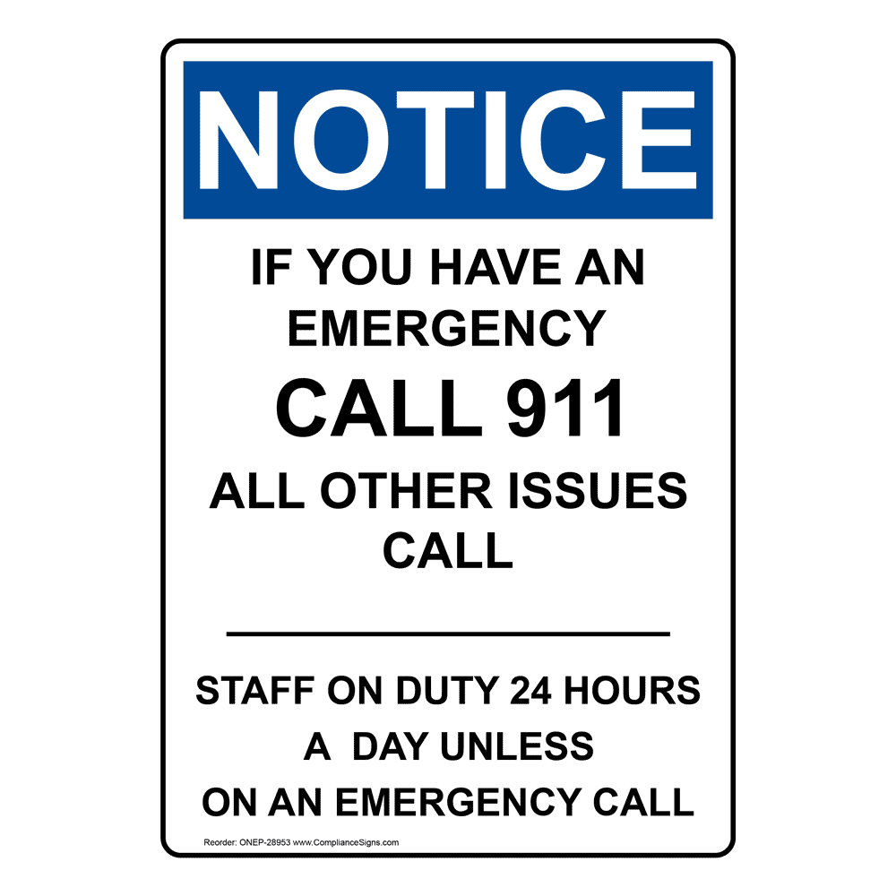Vertical If You Have An Emergency Call Sign - OSHA NOTICE