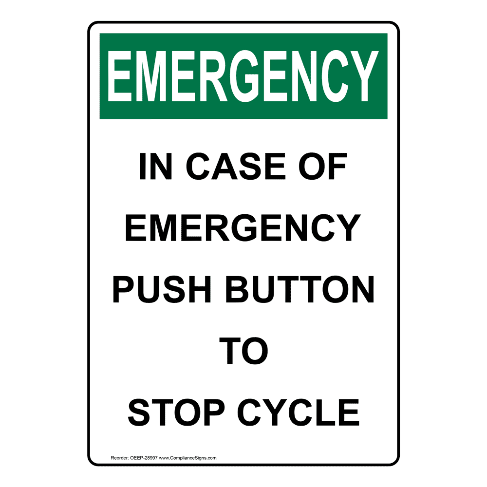 Vertical In Case Of Emergency Push Button Sign - OSHA EMERGENCY