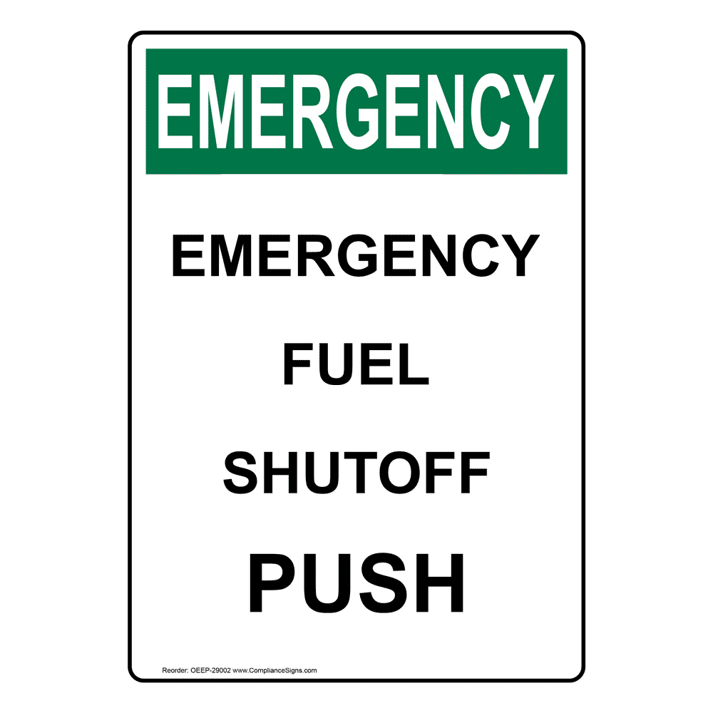 Vertical Emergency Fuel Shutoff Push Sign - OSHA EMERGENCY