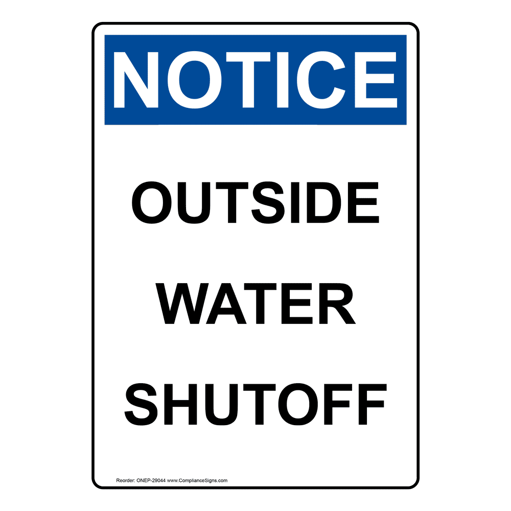 Vertical Outside Water Shutoff Sign - OSHA NOTICE