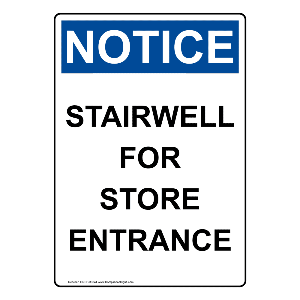 Vertical Stairwell For Store Entrance Sign - OSHA NOTICE