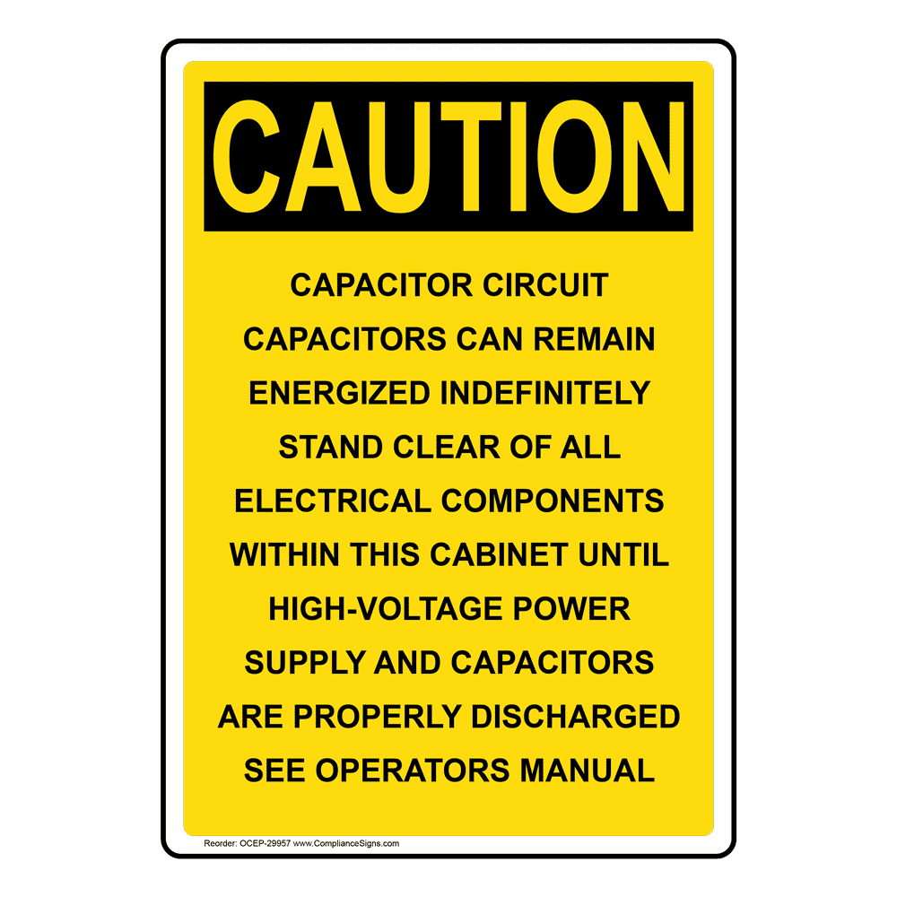 Vertical Capacitor Circuit Capacitors Can Sign - OSHA CAUTION
