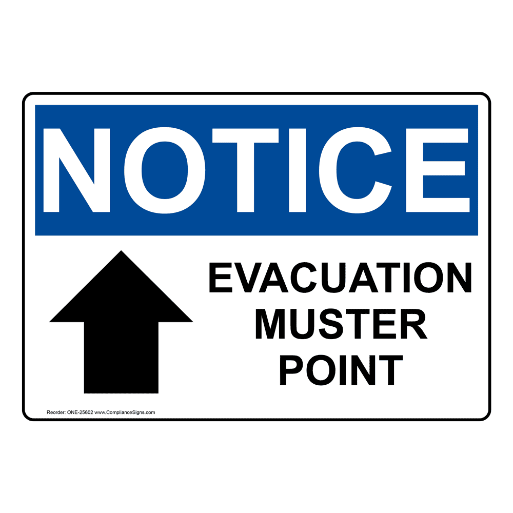 Notice Sign - Evacuation Muster Point [ Up Arrow ] - OSHA