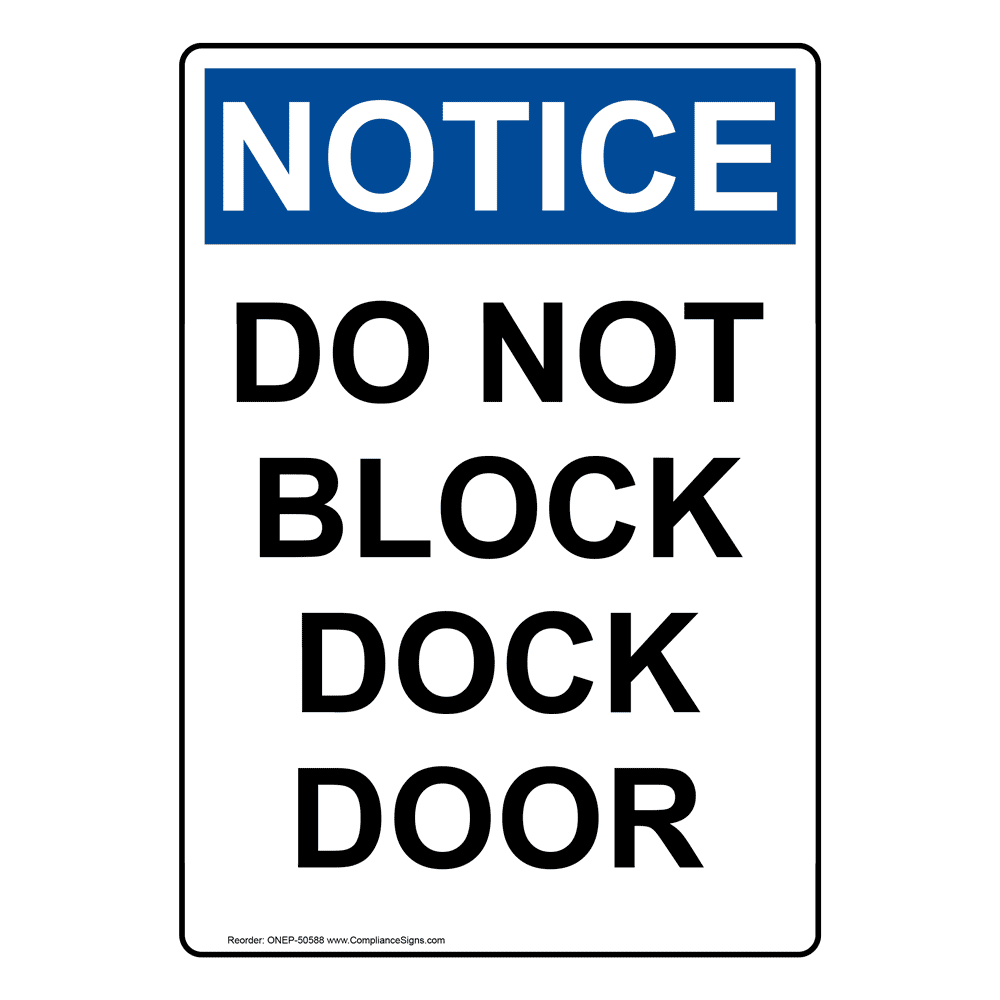 Vertical Do Not Block Dock Door Sign - OSHA NOTICE