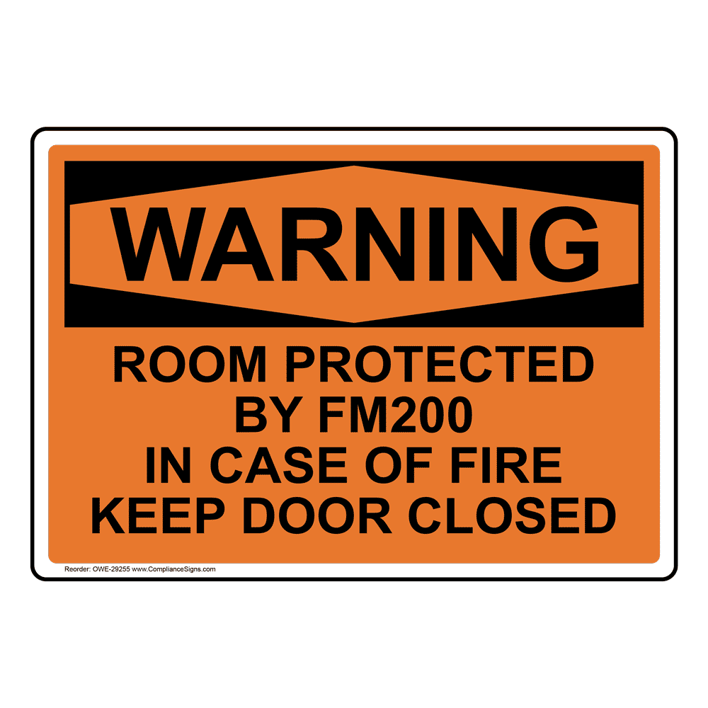 Warning Sign - Room Protected By Fm200 In Case Of Fire - OSHA