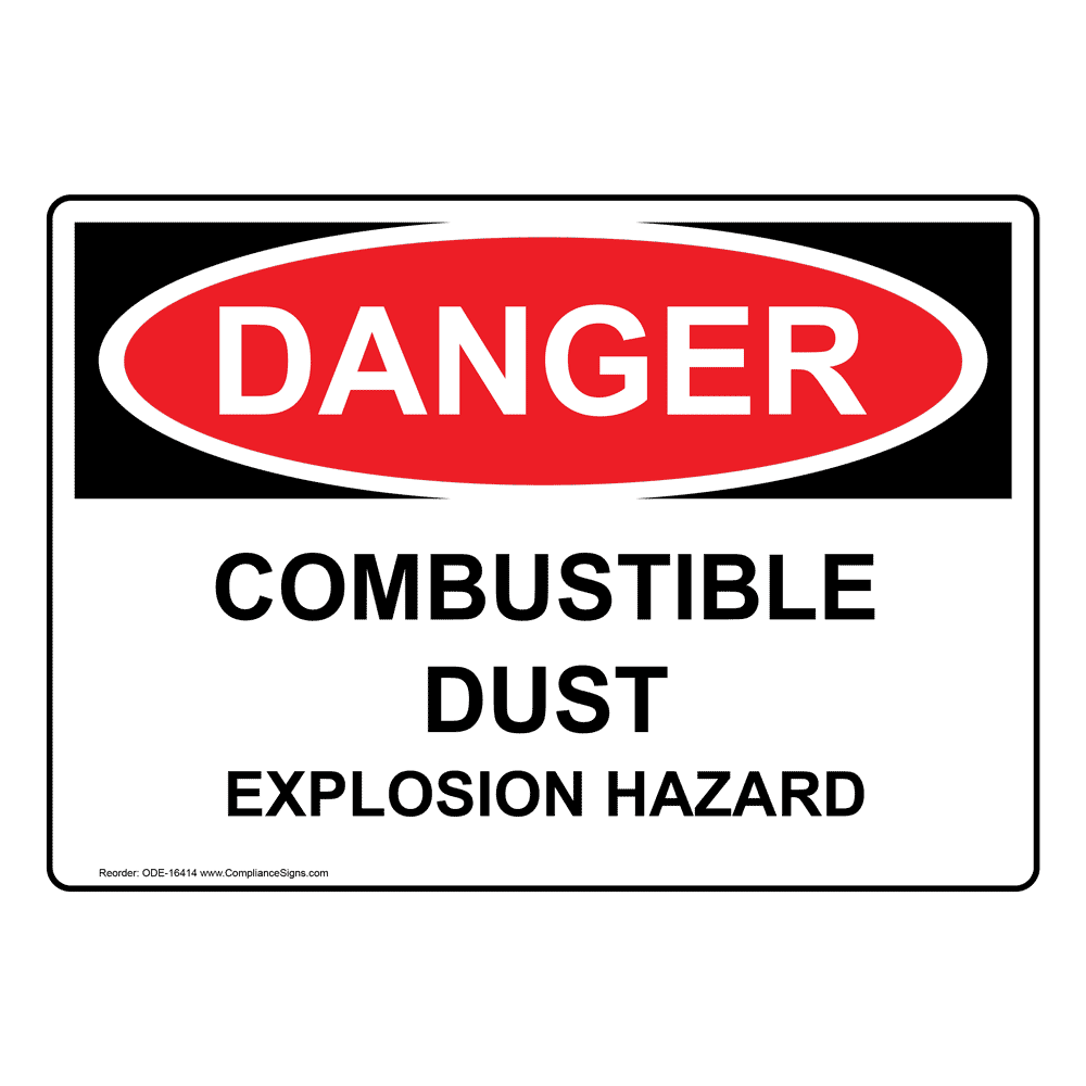 OSHA Sign - DANGER Combustible Dust Explosion Hazard Sign - Hazmat