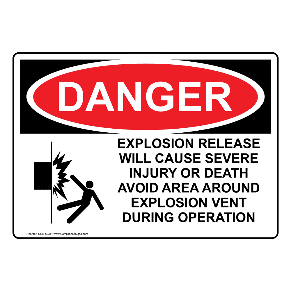 OSHA Sign - DANGER Explosion Release Will Cause Injury