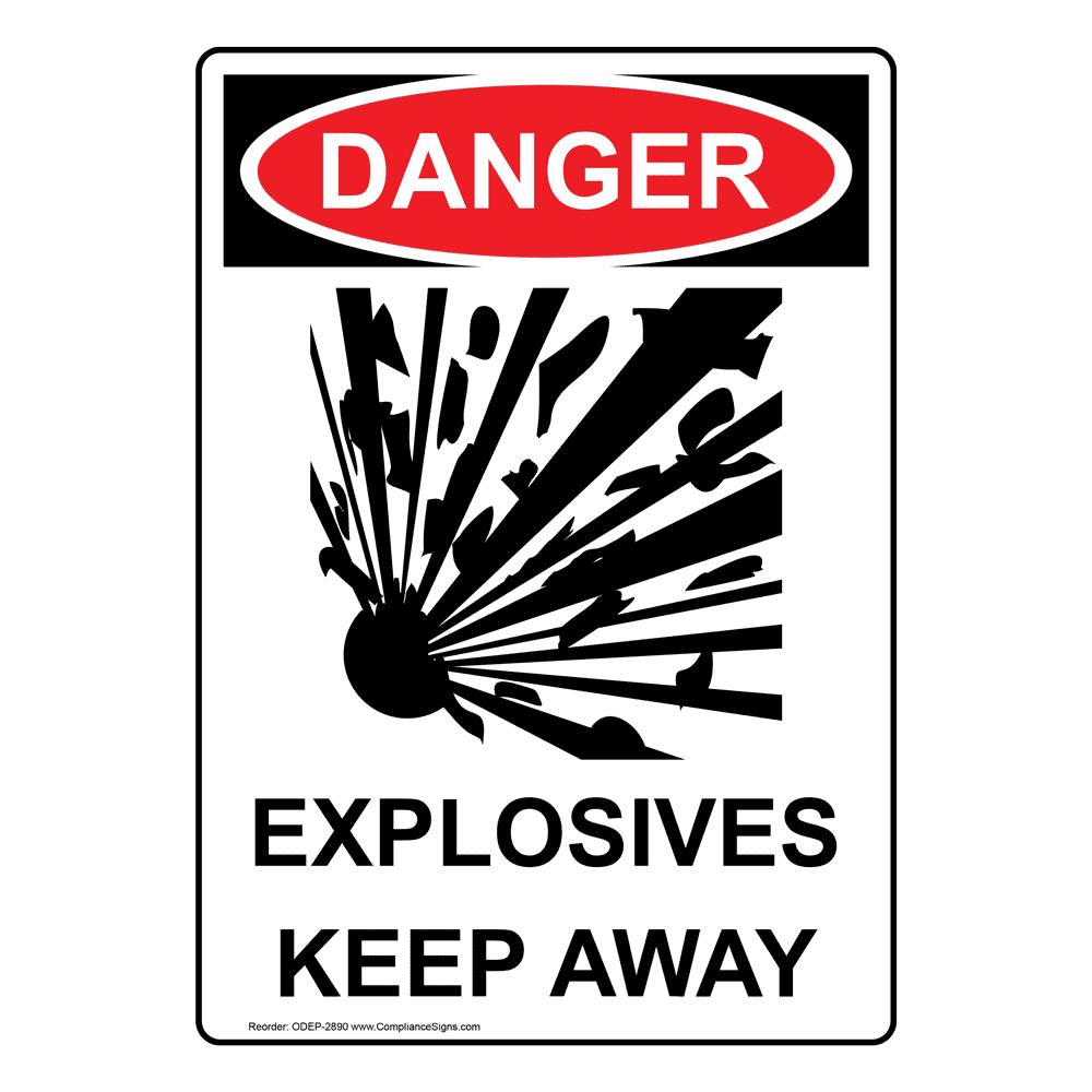 Vertical Explosives Keep Away Sign - OSHA DANGER