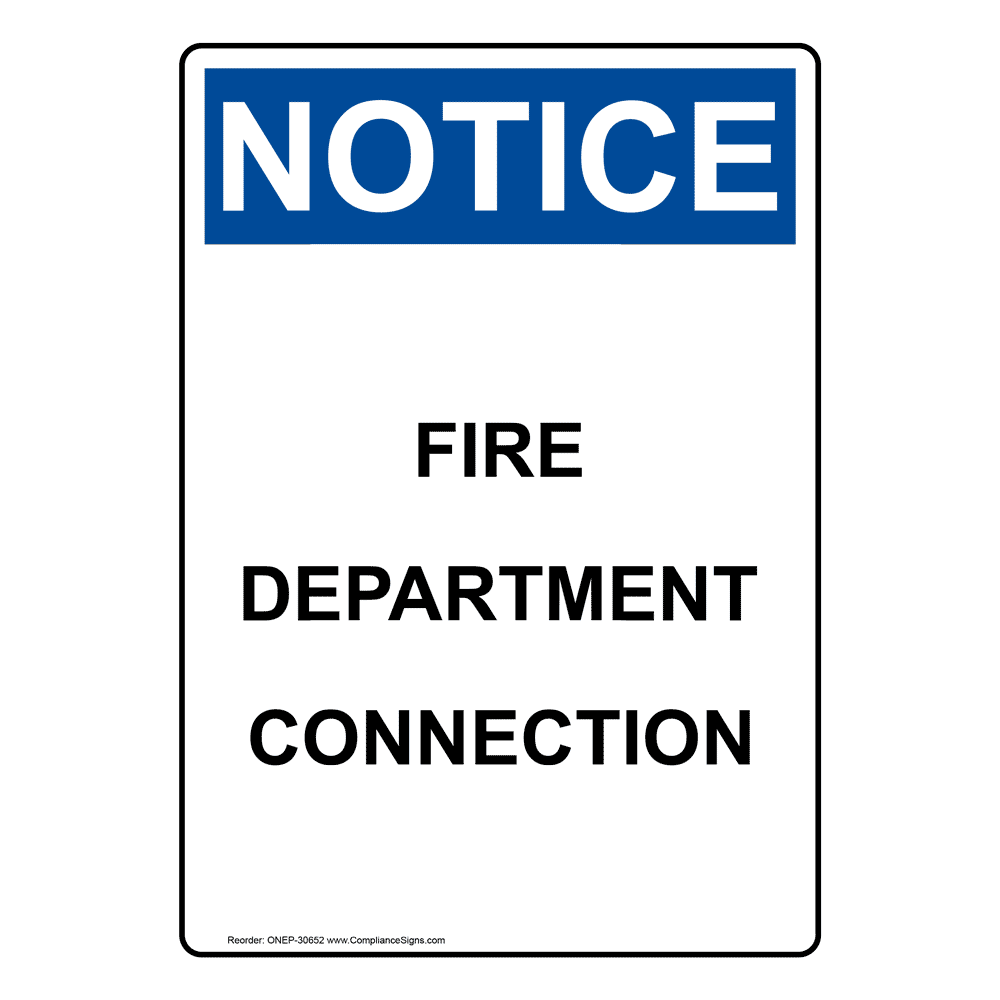 Vertical Fire Department Connection Sign - OSHA NOTICE