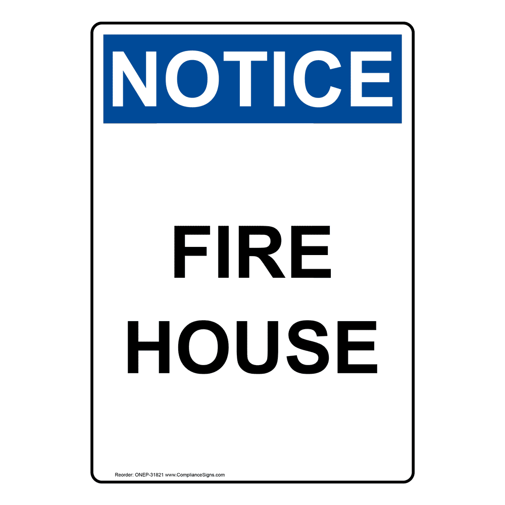 Vertical Fire House Sign - OSHA NOTICE