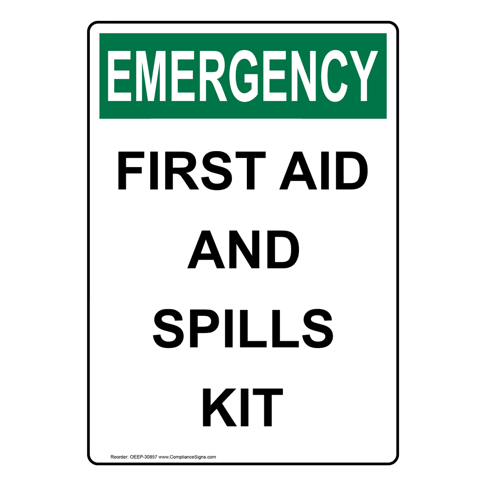 Vertical First Aid And Spills Kit Sign - OSHA EMERGENCY