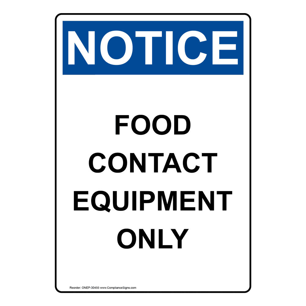 Vertical Food Contact Equipment Only Sign - OSHA NOTICE