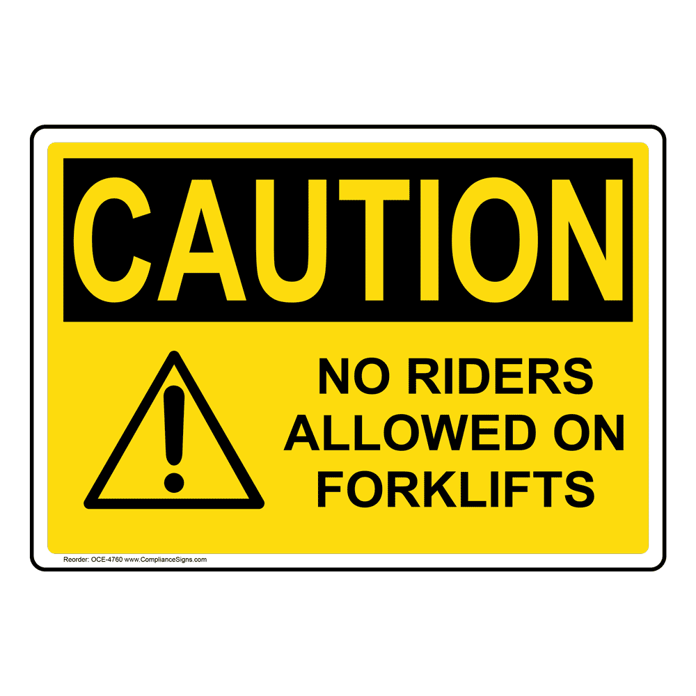 OSHA Sign - CAUTION No Riders Allowed On Forklifts Sign - Machinery