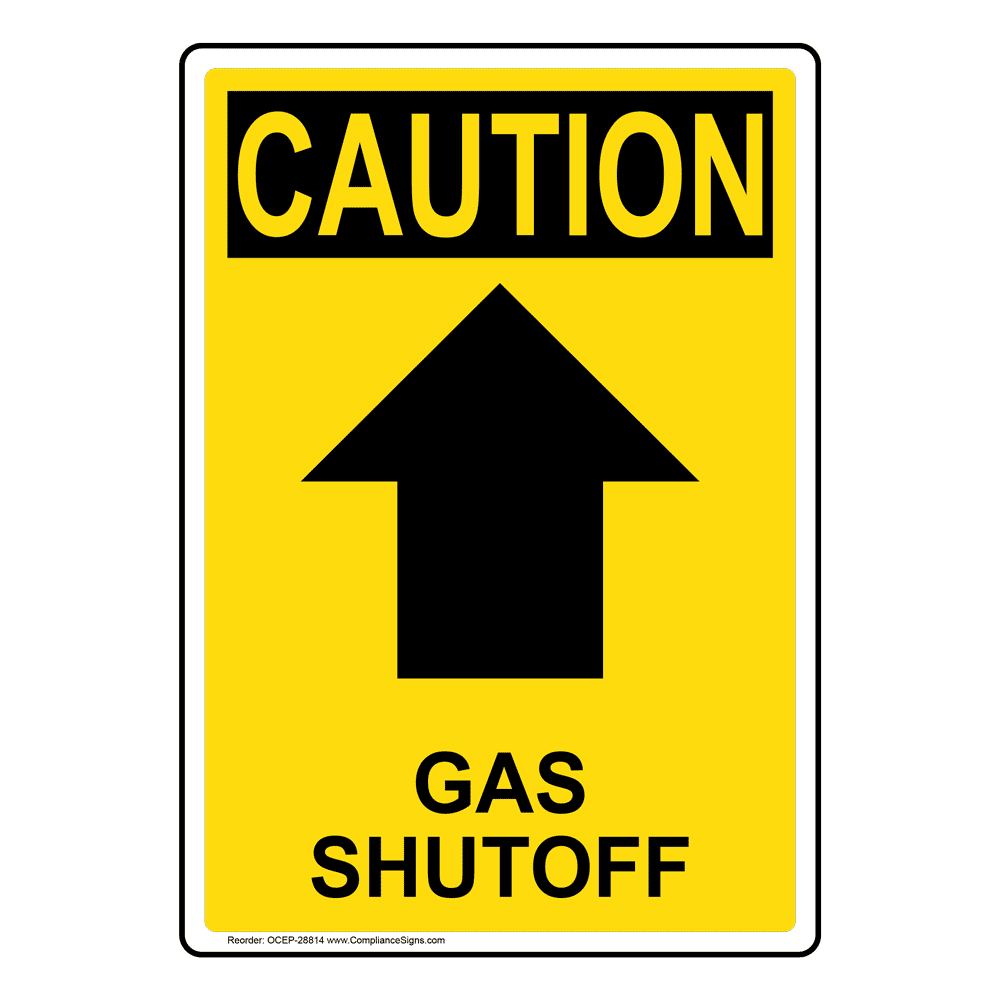 Vertical Gas Shutoff [Up Arrow] Sign - OSHA CAUTION