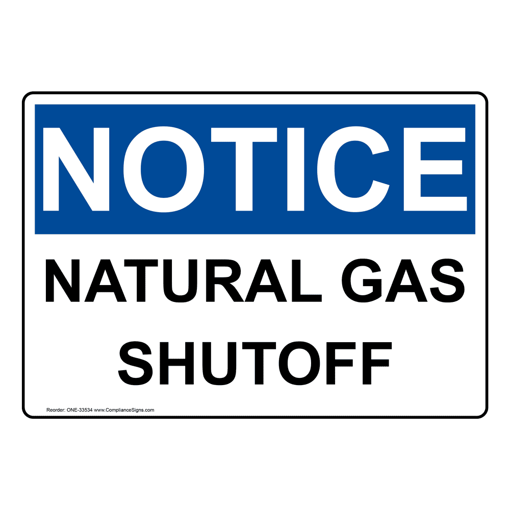 OSHA Sign - NOTICE Natural Gas Shutoff - Hazmat
