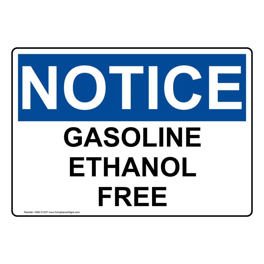 OSHA Sign - NOTICE Gasoline Ethanol Free - Hazmat