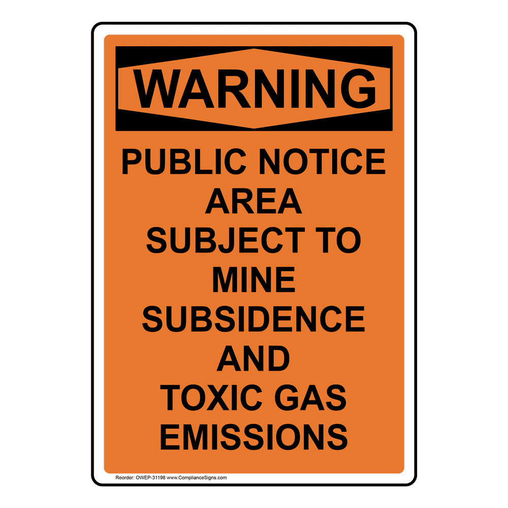 Vertical Public Notice Area Subject To Sign - OSHA WARNING