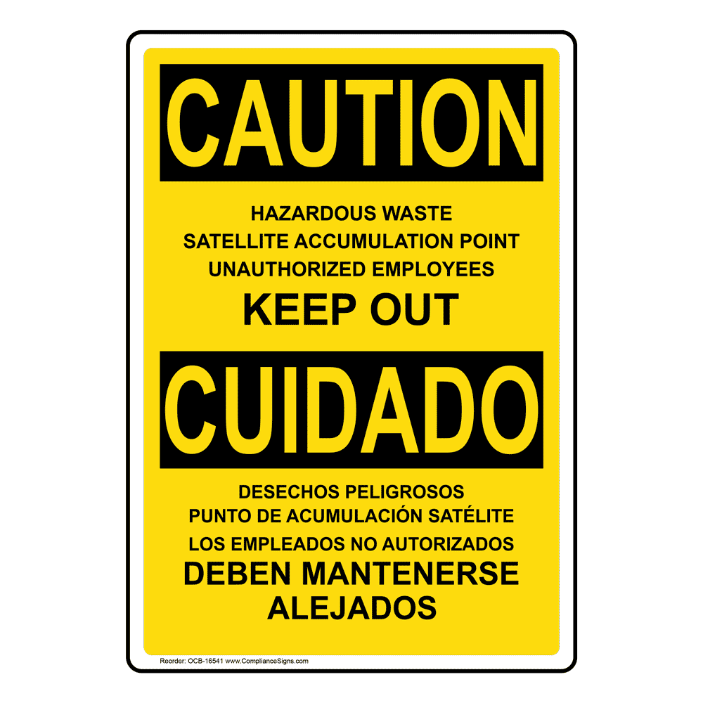 Vertical Hazardous Waste Satellite Bilingual Sign - OSHA CAUTION