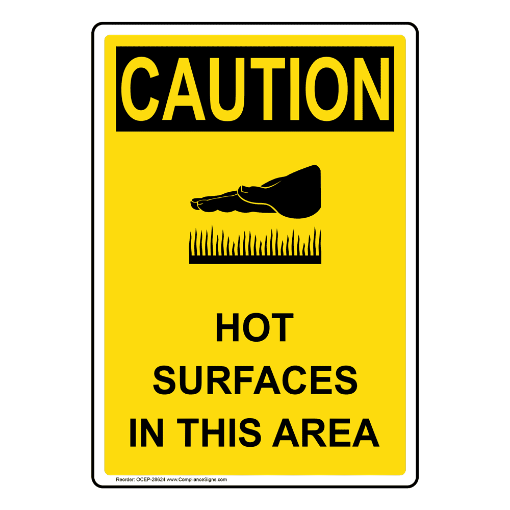 Vertical Hot Surfaces In This Area Sign - OSHA CAUTION