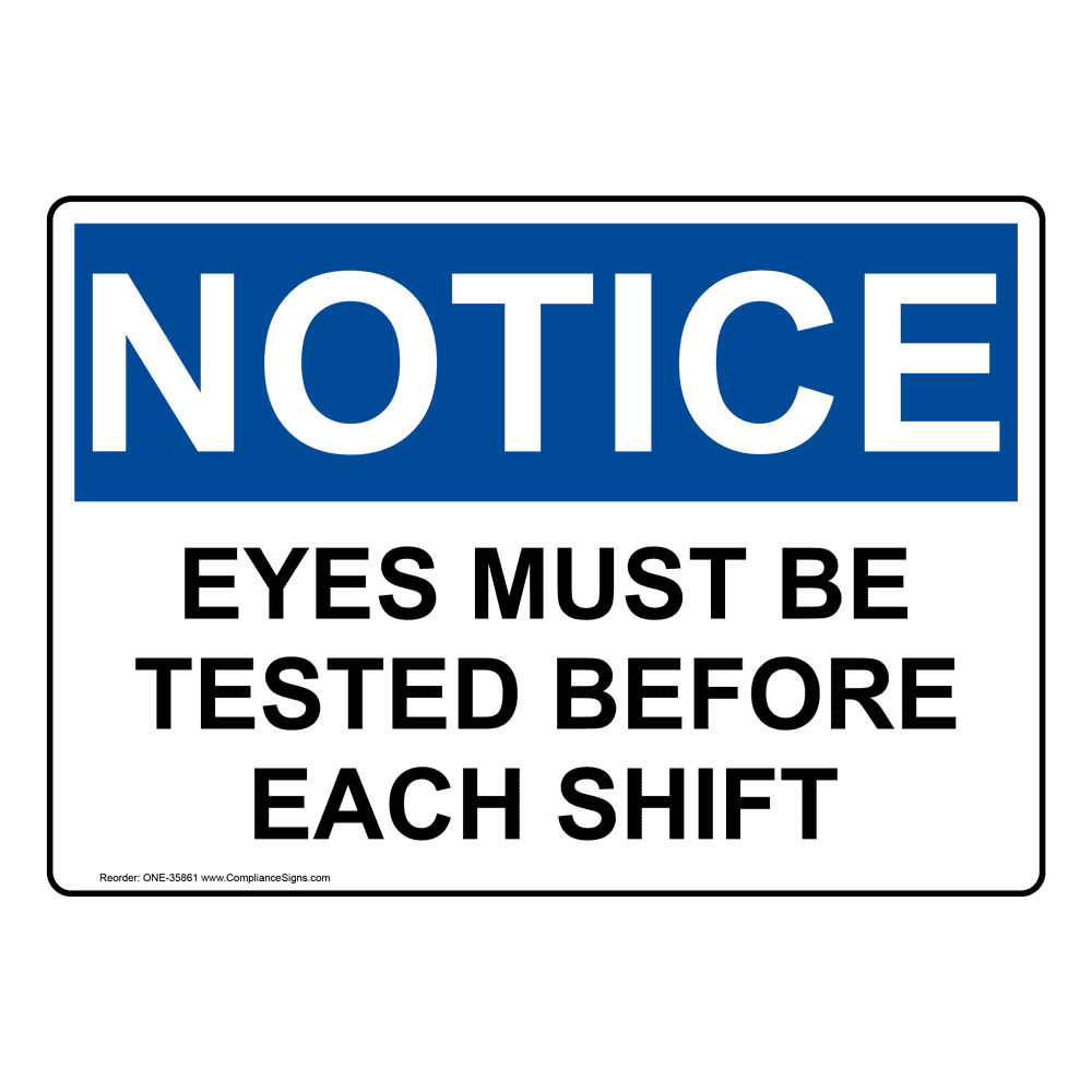 Notice Sign - Eyes Must Be Tested Before Each Shift - OSHA