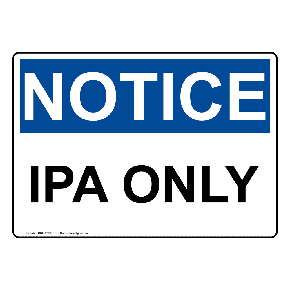 Notice Sign - Ipa Only - OSHA