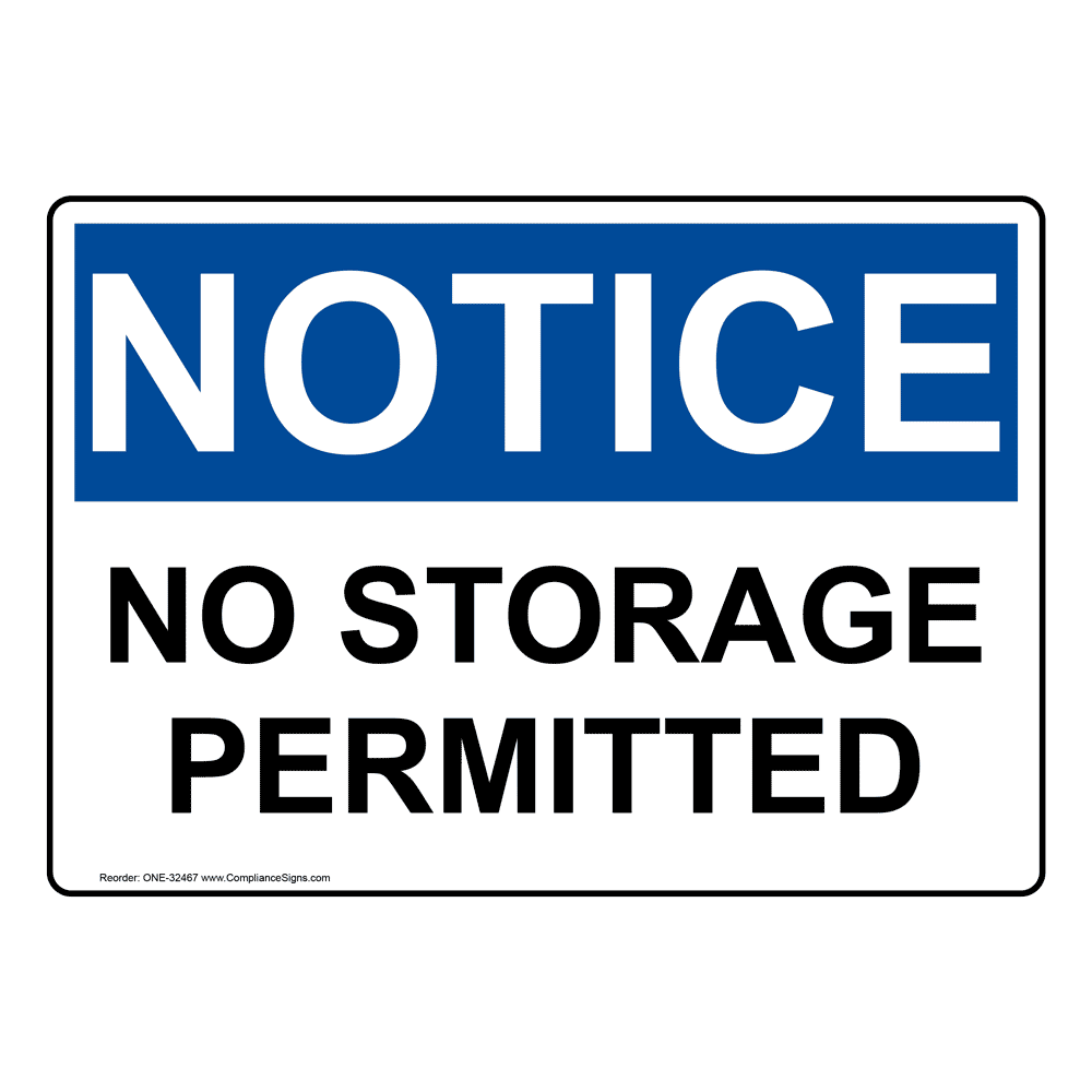 Notice Sign - No Storage Permitted - OSHA